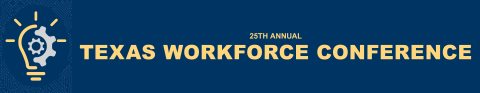 Annual Texas Workforce Conference | Texas Technology Access Program